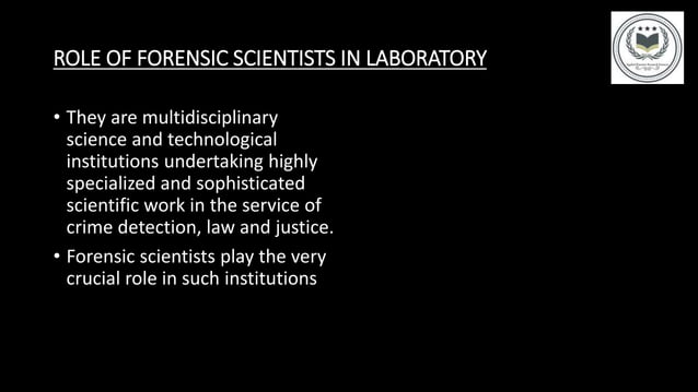 Role of Forensic Scientists in Laboratory & Crime Scene.pptx | Science