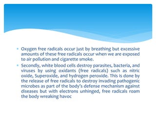 Role of free radical antioxdant in human | PPTX