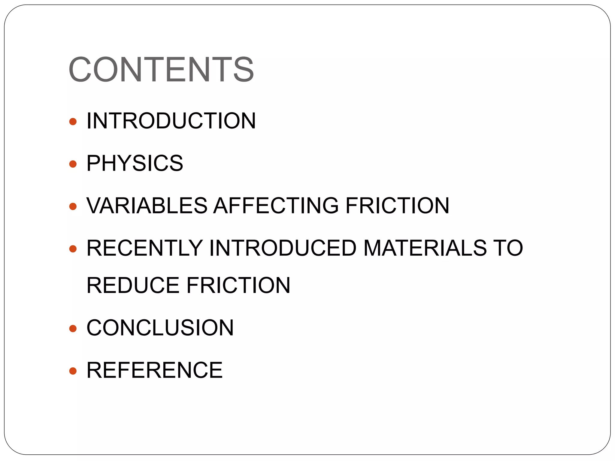 Role of friction in sliding mechanics | PPTX