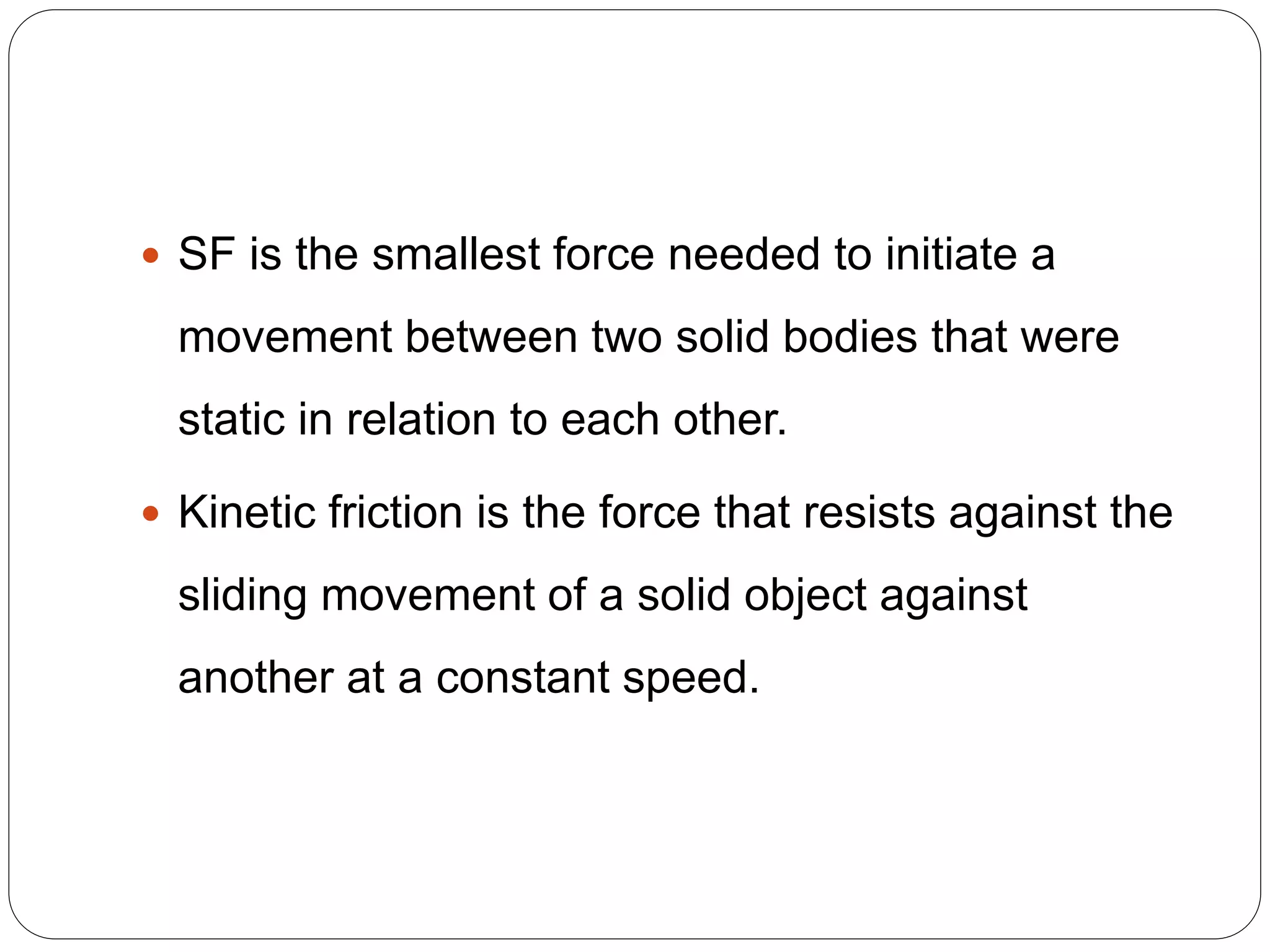 Role of friction in sliding mechanics | PPTX
