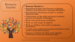Role of general teacher and resource teacher | PPTX