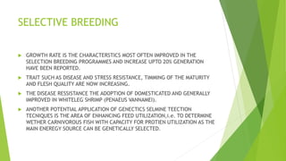 ROLE OF GENETICS AND BIOTECHNOLY IN AQUACULTURE | PPTX