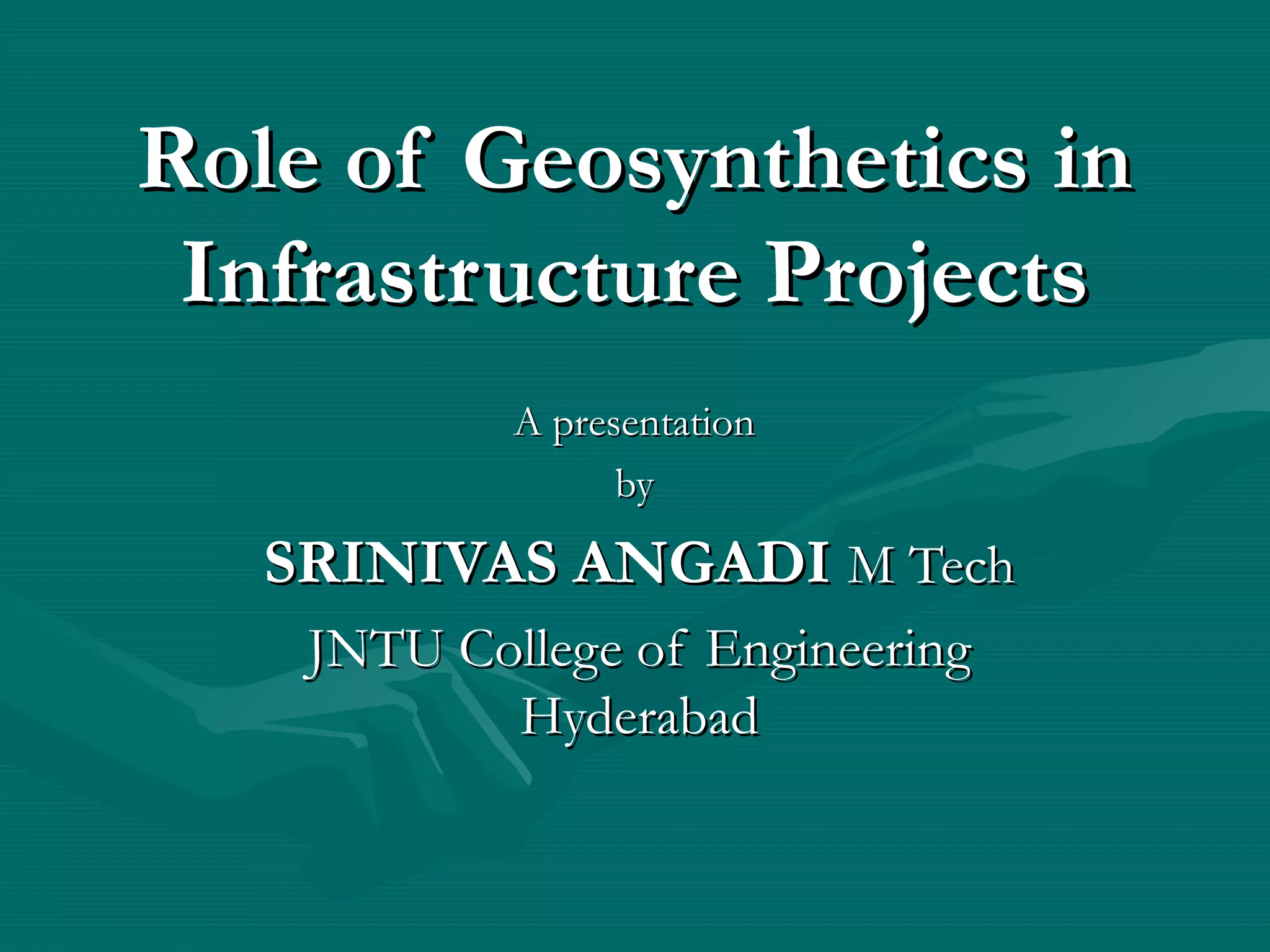 Role of geosynthetics in civil Engineering | PPT