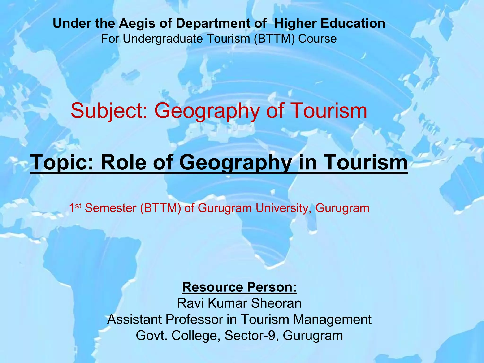 Role of Geography in Tourism | PPT