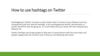 Role of hashtags in twitter | PPT
