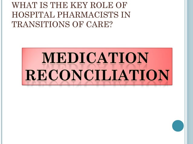 Role of hospital pharmacists in transitions of care | PPT
