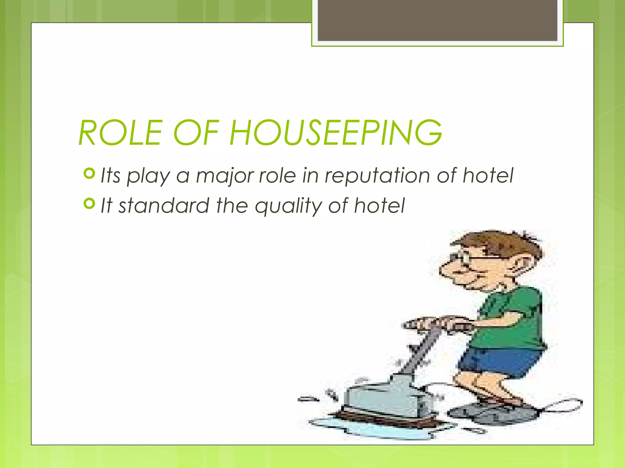 Role of housekeeping | PPT