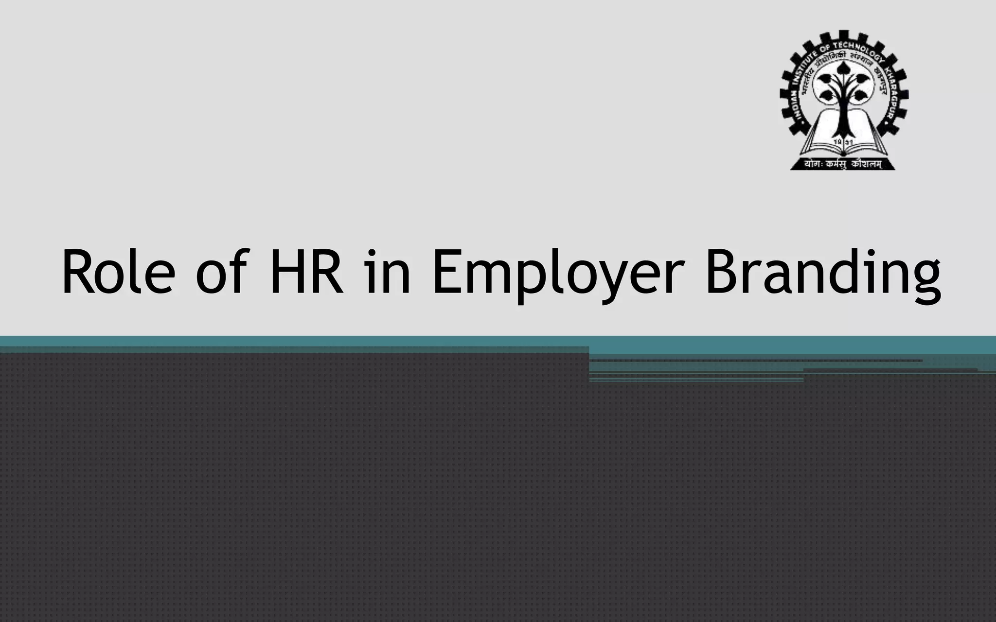Role of hr in employer branding | PPTX