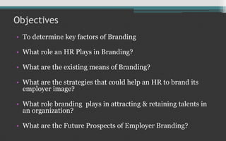 Role of hr in employer branding | PPTX