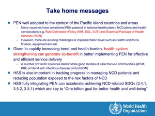 Role of Health Systems Strengthening in the Implementation of PEN ...