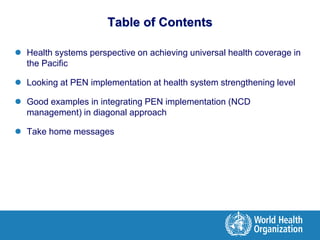 Role of Health Systems Strengthening in the Implementation of PEN ...