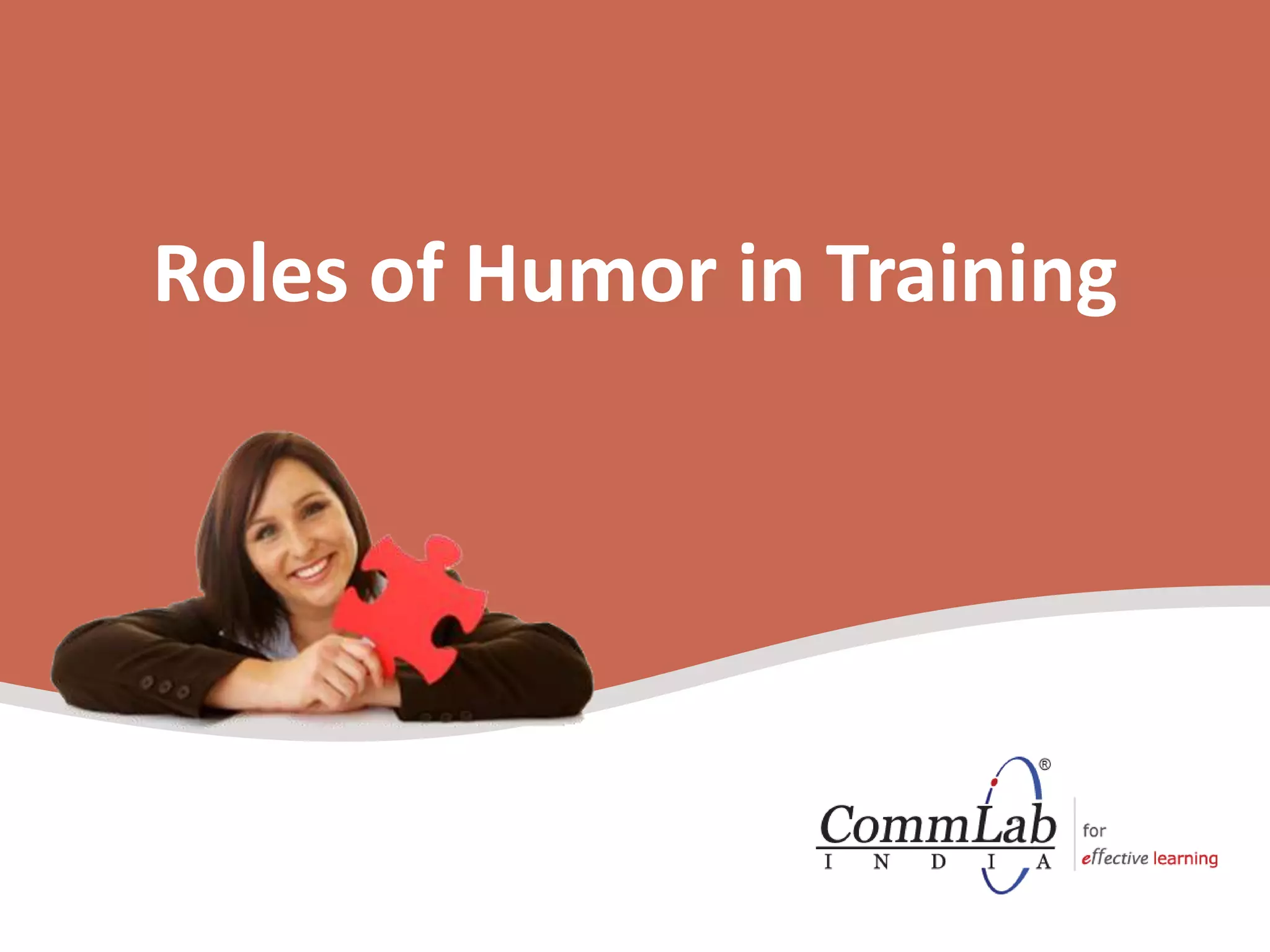 Presentation on Role of Humor in Training – CommLab Indi | PPTX