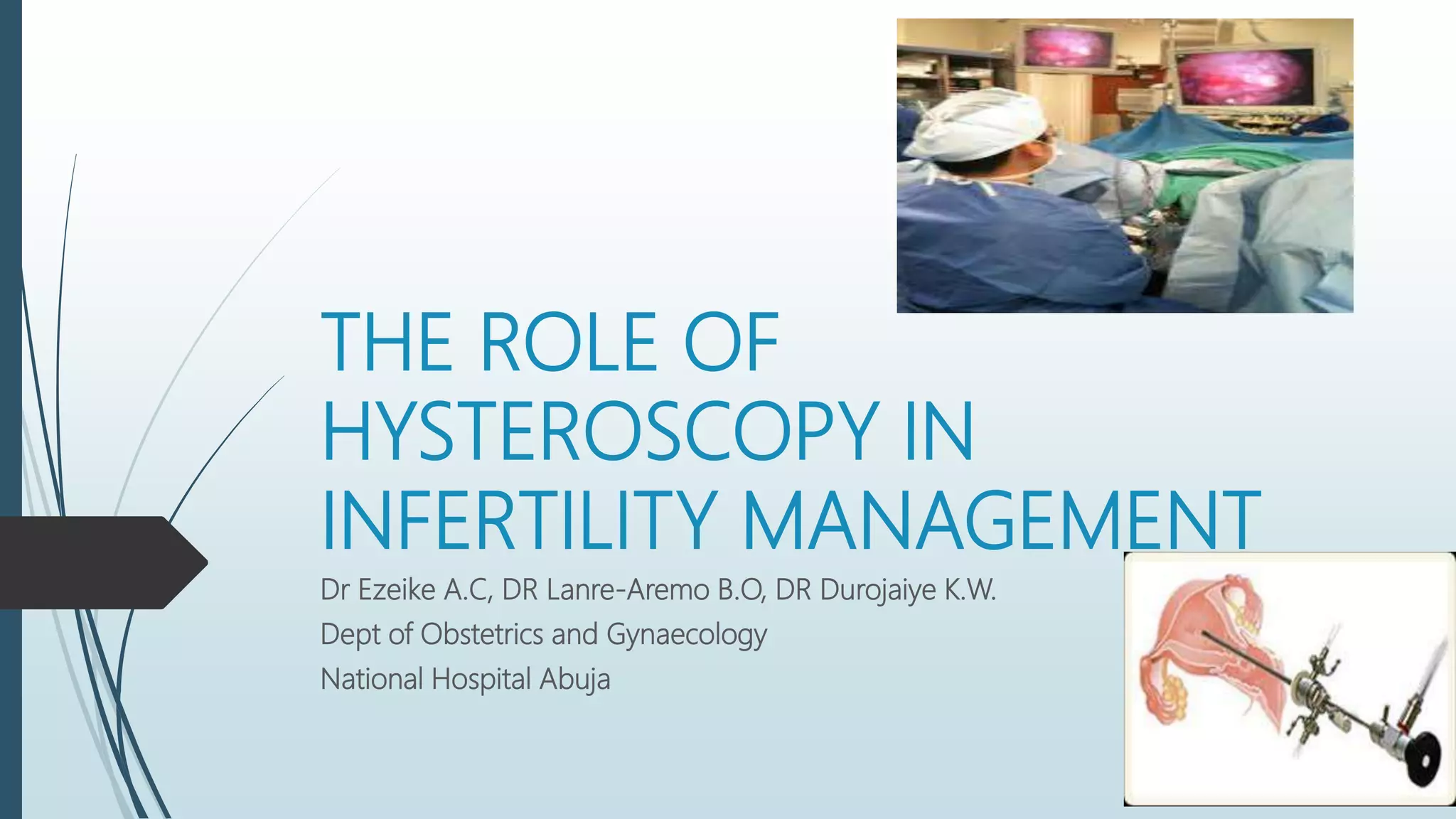 Role of hysteroscopy in infertility Management | PPTX