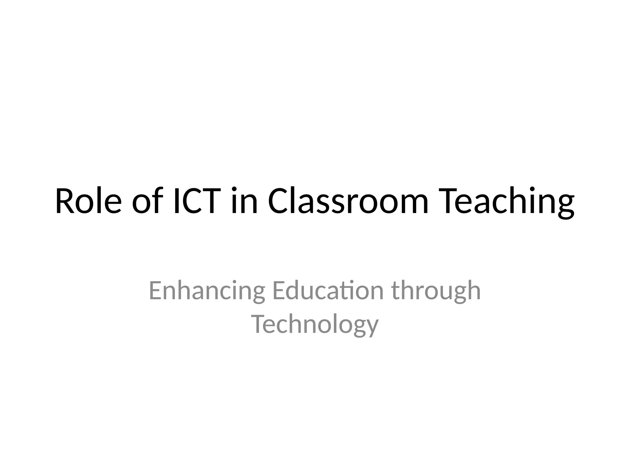 Role_of_ICT_in_Classroom_Teaching Methodology.pptx
