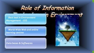 Role of information technology in environment | PPT