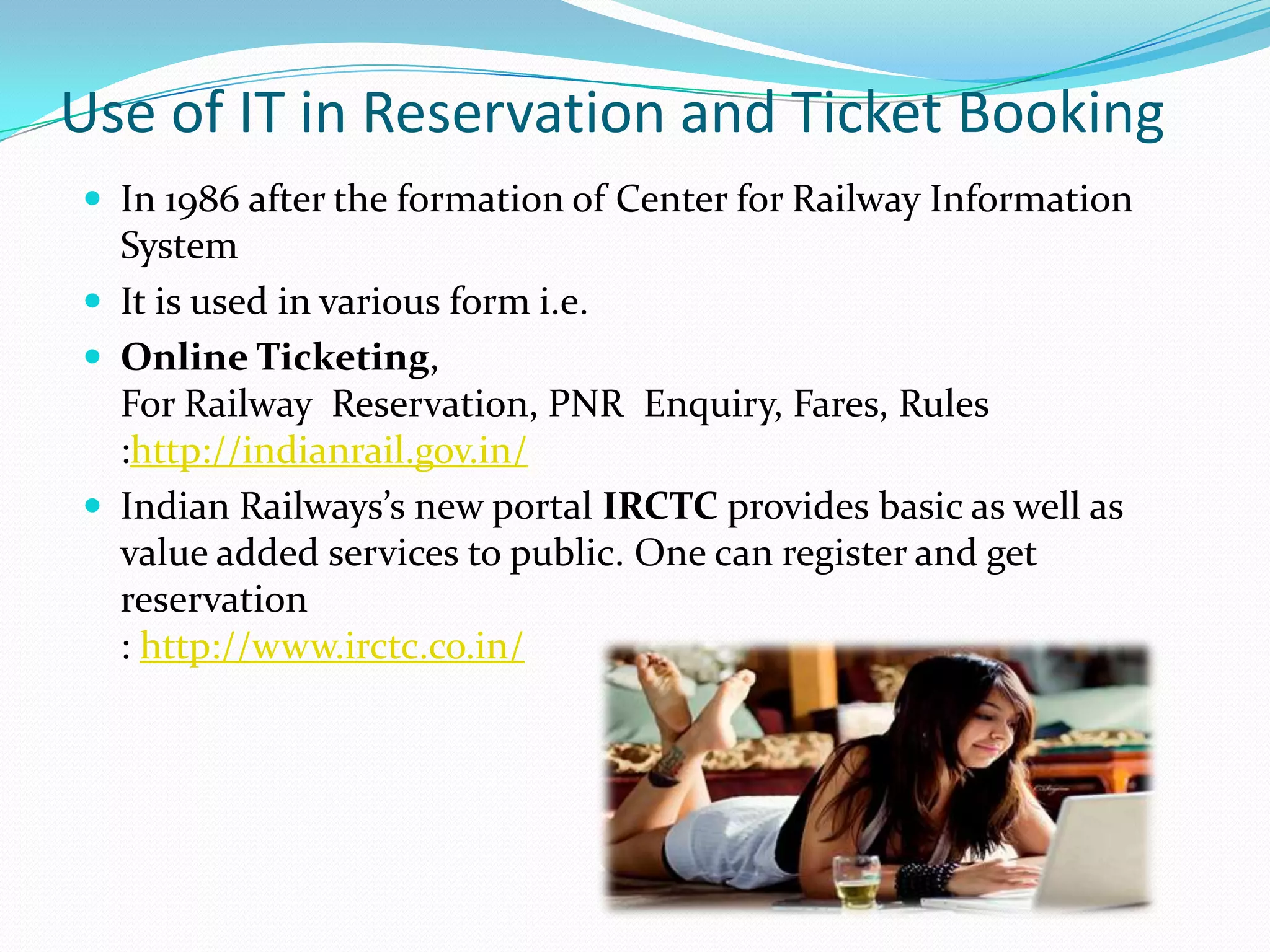 Role of information technology in indian railway | PPTX
