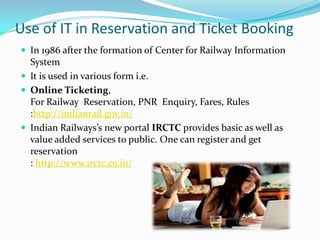 Role of information technology in indian railway | PPTX