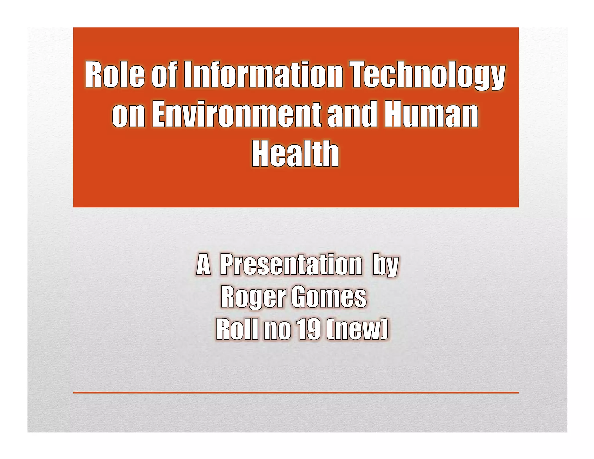 Role of information technology on environment and human health | PDF