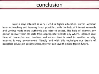 Role of internet to promoting higher education | PPTX