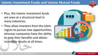 Role of Islamic Funds in the Growth of Islamic Finance | AIMS, UK | PPT
