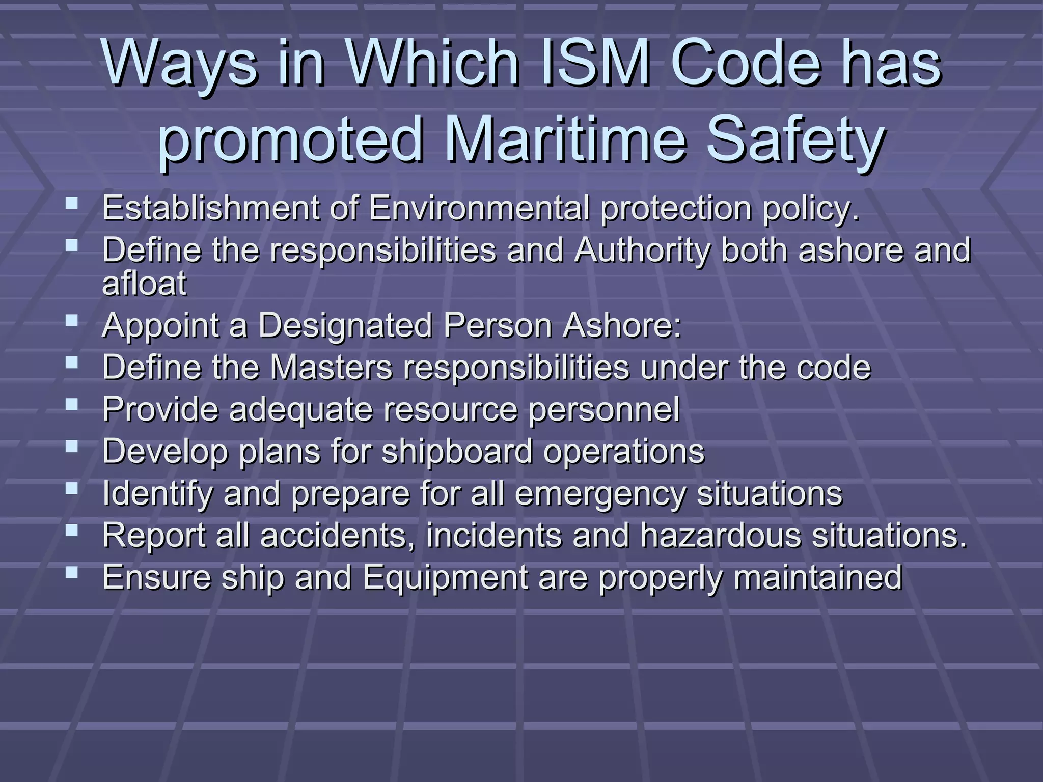 Role of ism code in promoting maritime safety by caleb danladi bako | PPT
