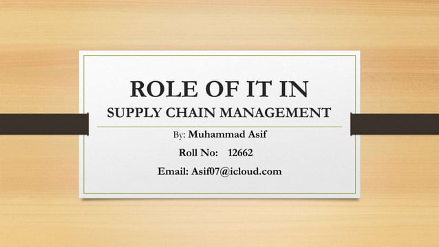 Role of IT in SCM Presentation | PPT