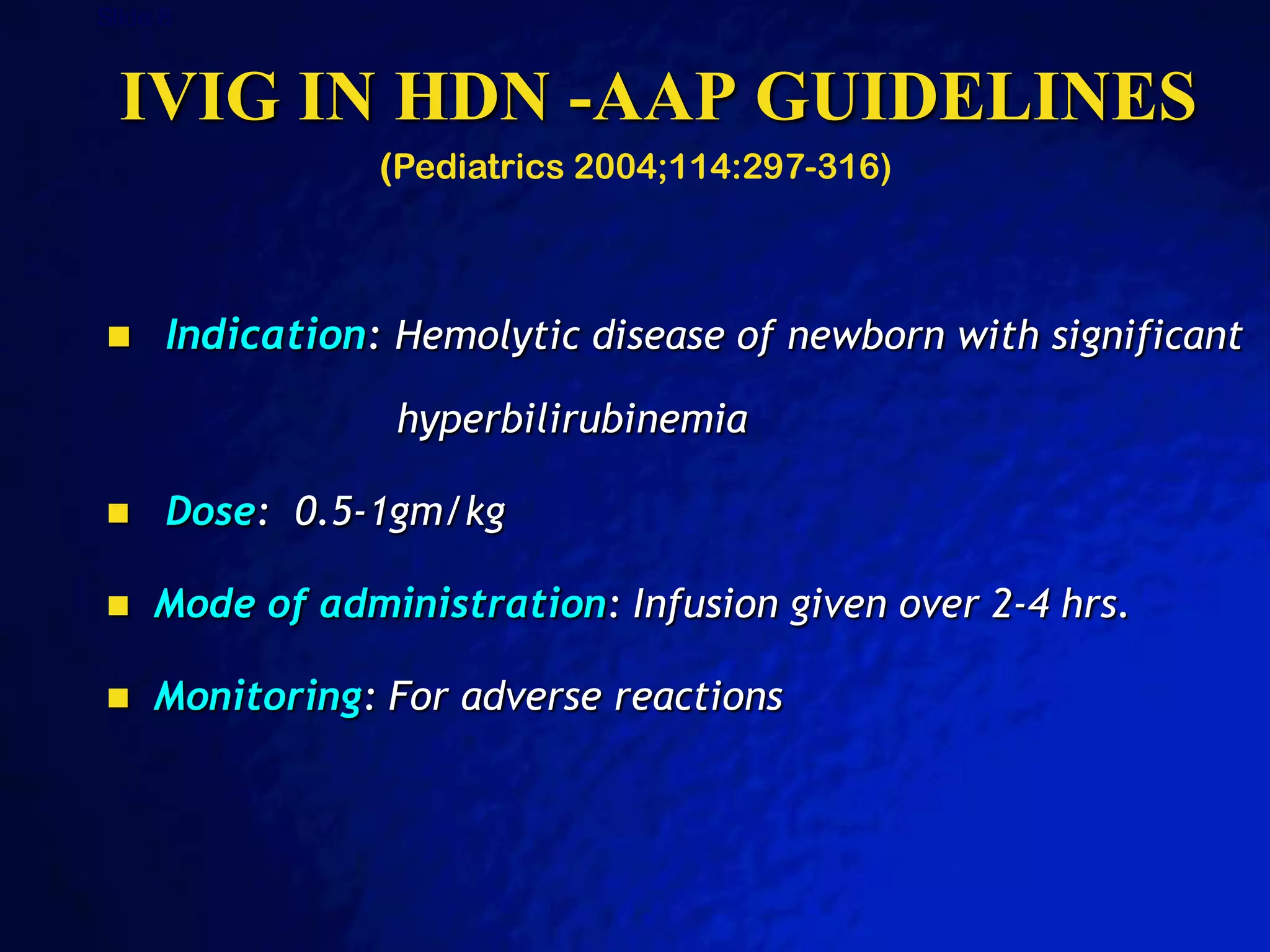 Role of IVIG in the management of neonatal isoimmune hemolytic jaundice ...