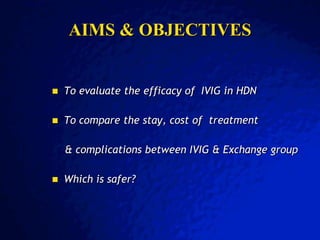 Role of IVIG in the management of neonatal isoimmune hemolytic jaundice ...