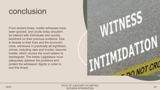 ROLE OF JUDICIARY IN LIMITING WITNESS INTIMIDATION.pptx | Law