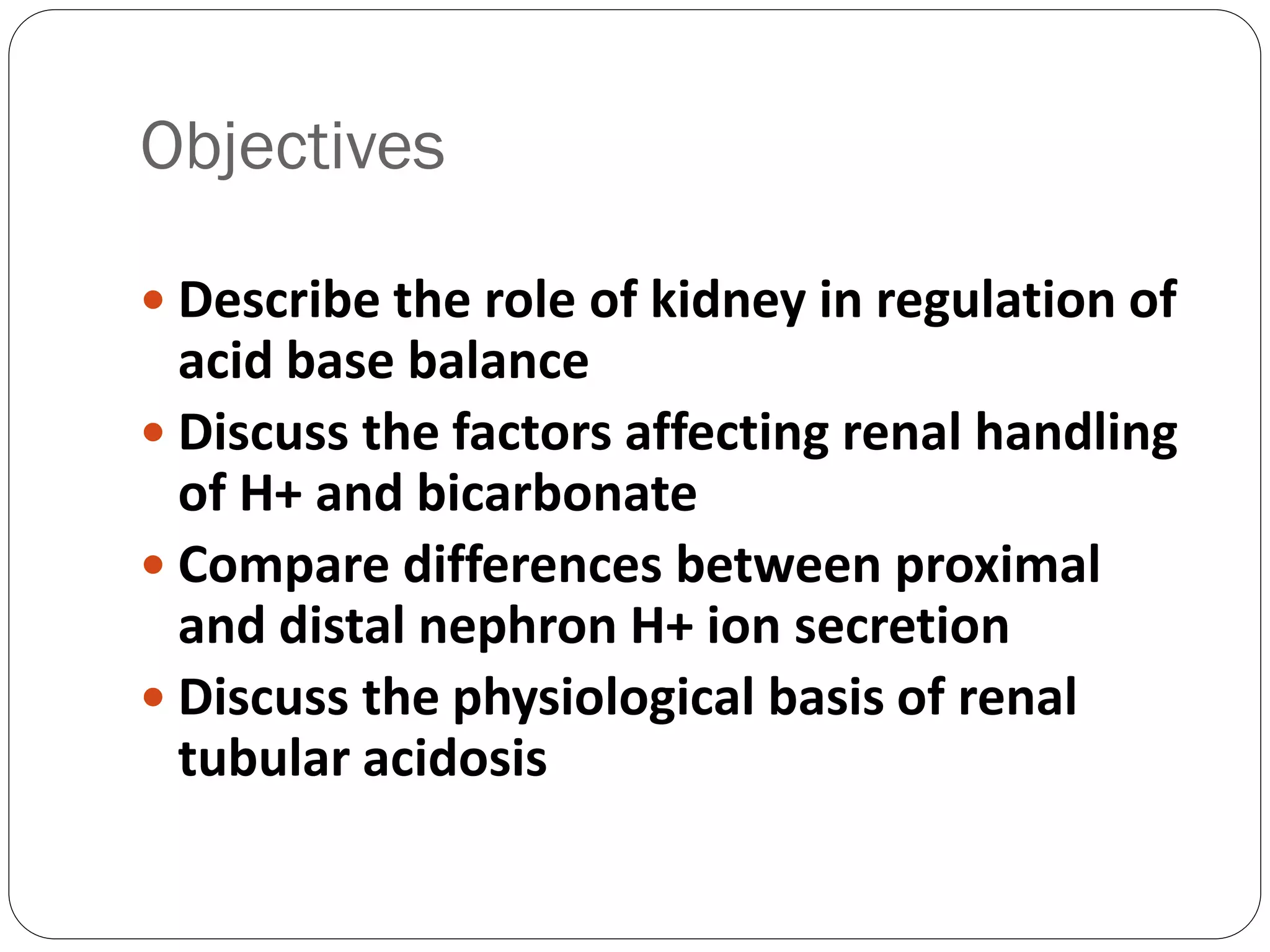 Role of kidney in acid base balance saturday interactive lecture m ...