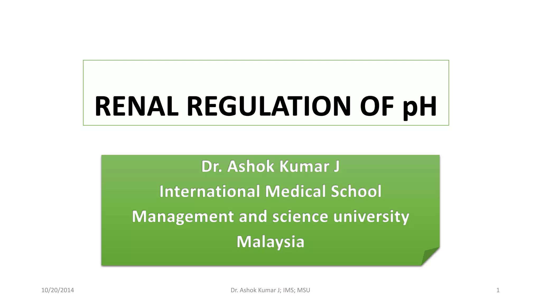 Role of kidney in maintaining acid base balance (pH) by; Dr. Ashok ...