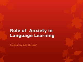Role of language anxiety in language learning | PPT