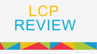 Role of lcp | PPTX | Business | Business and Finance