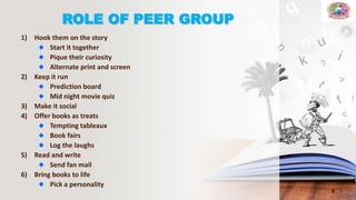 Role of library and peer group in promoting reading habits | PPTX