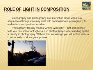 Role of light in Photo Composition | PPSX