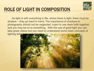 Role of light in Photo Composition | PPSX