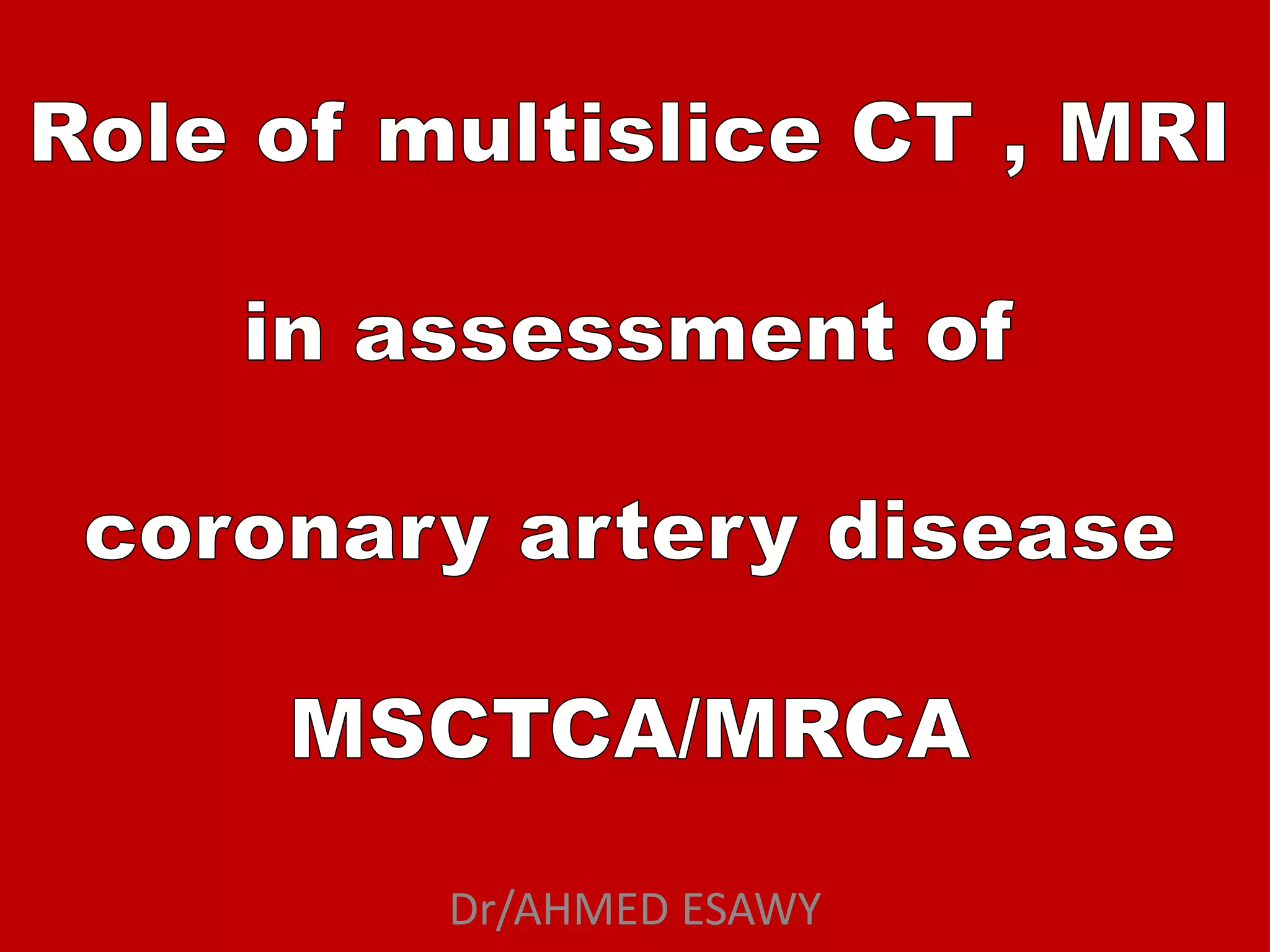 Role of magnetic resonance imaging in coronary artery disease MRCA part ...