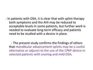 Role of mandibular advancement splint in sleep apnoea | PPTX