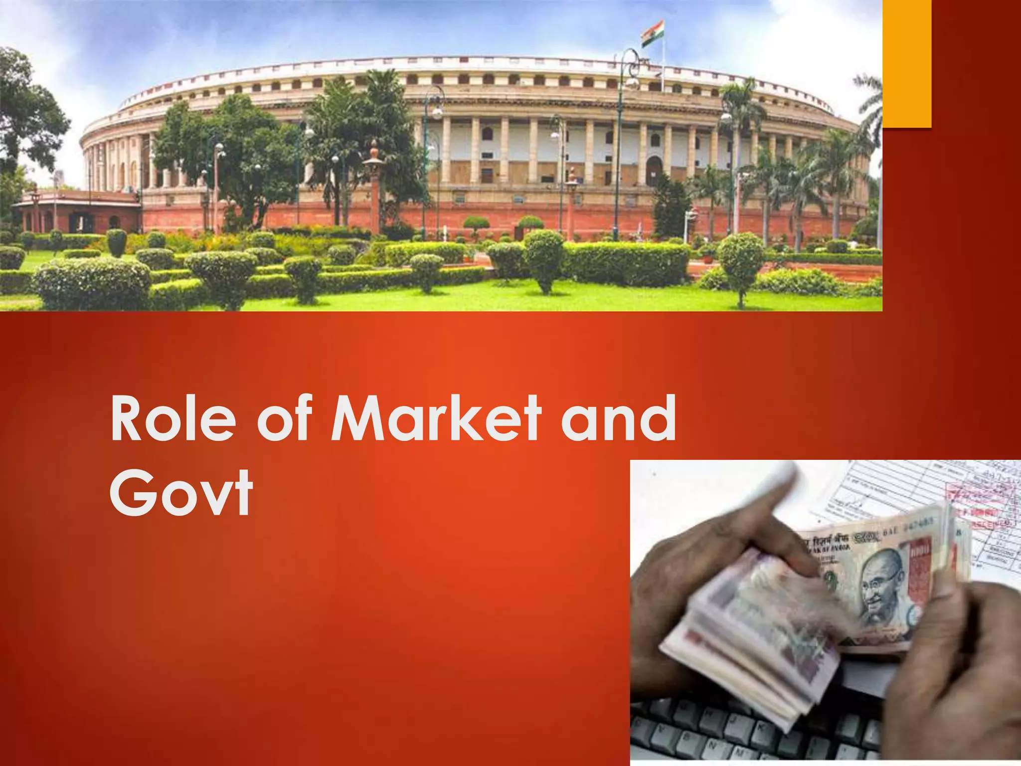 Role of market and govt in an economy | PPTX