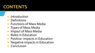 Role of mass media in education BY PRIYANKA final.pptx