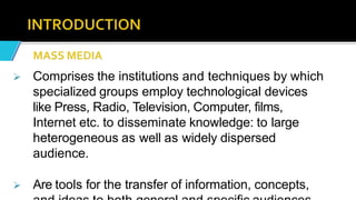 Role of mass media in education BY PRIYANKA final.pptx