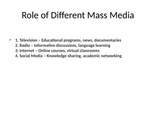 Role_of_Mass_Media_in_Education_With_Images.pptx