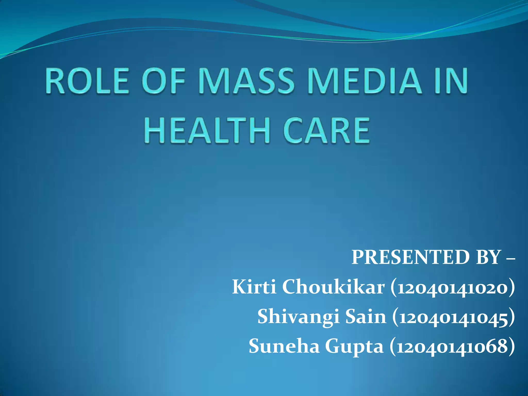 Role of Mass Media in Health Care | PPTX
