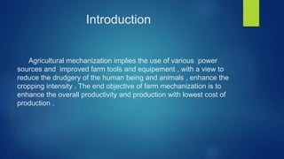 Role of mechanization | PPTX