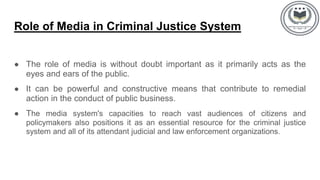 Role of media in criminal justice system.pptx
