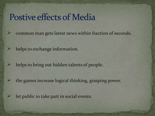 role of media in current scenario | PPTX