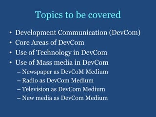 Role of Media in Development Communication | PPTX