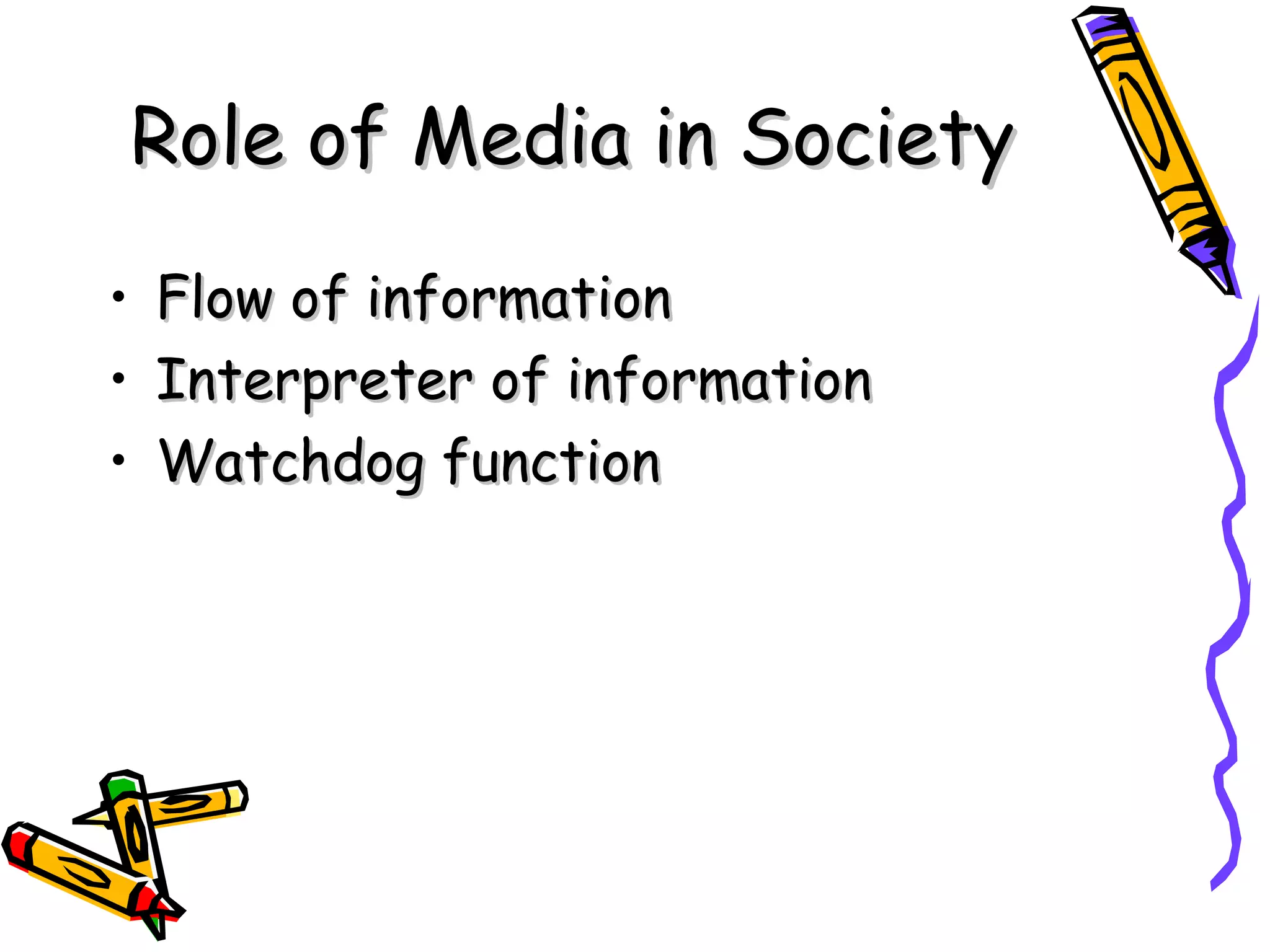 Role+of+media+in+society+ppt | PPT