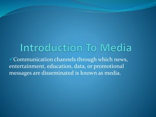 Role of media presentation | PPTX