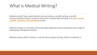 Role of medical writers | PPTX